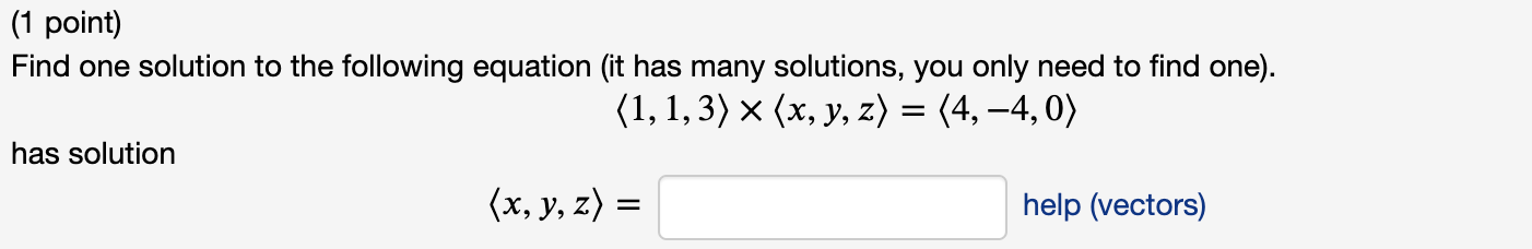 Solved (1 point) Find one solution to the following equation | Chegg.com