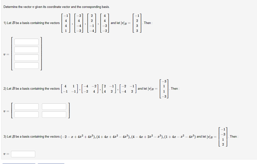 Solved Determine the vector v given its coordinate vector | Chegg.com