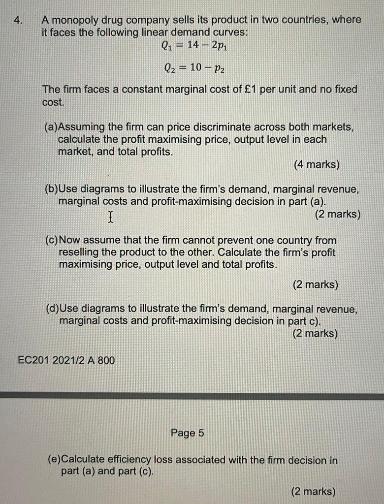 Solved 4. A monopoly drug company sells its product in two | Chegg.com