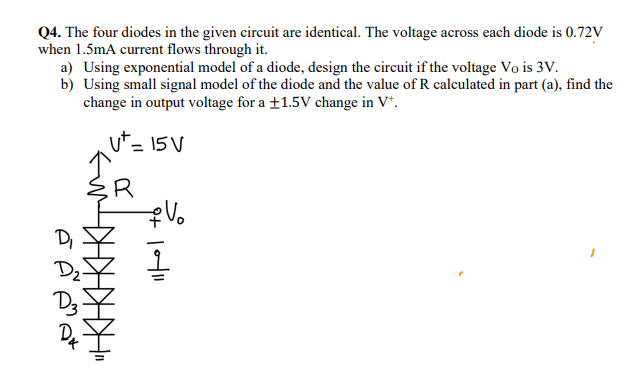 Solved Q4. The four diodes in the given circuit are | Chegg.com