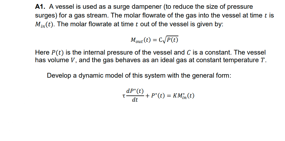 Solved A1. A vessel is used as a surge dampener (to reduce | Chegg.com