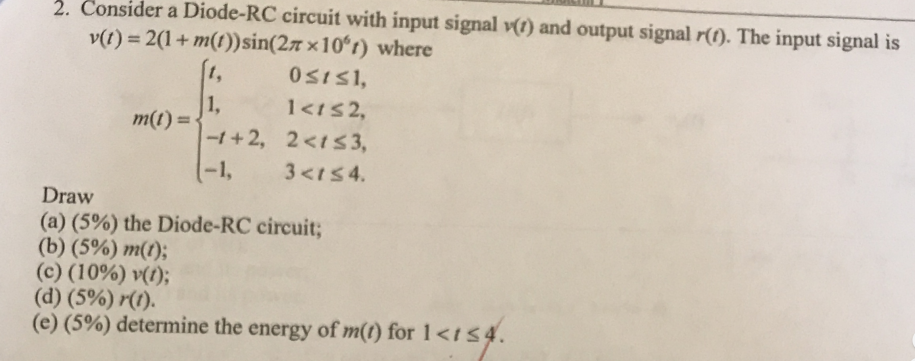 Solved 2. Consider a Diode-RC circuit with input signal v(t) | Chegg.com