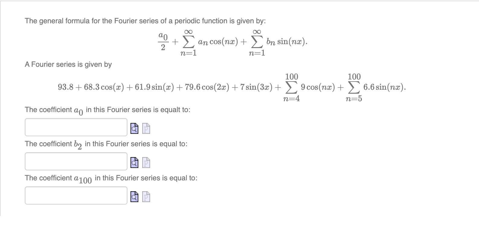 Solved The general formula for the Fourier series of a | Chegg.com