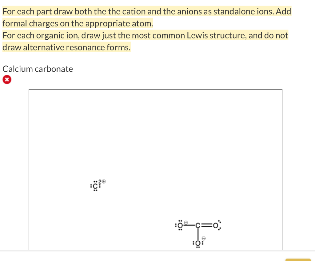 Solved For each part draw both the the cation and the anions | Chegg.com