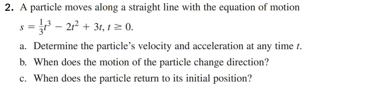 Solved S = 2. A particle moves along a straight line with | Chegg.com