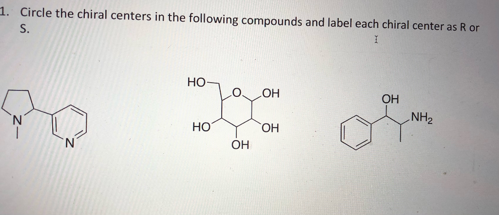 Solved 1. Circle the chiral centers in the following | Chegg.com