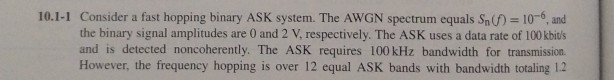 10.1-1 Consider a fast hopping binary ASK system. The | Chegg.com