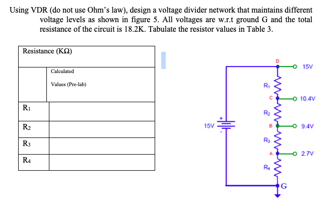 Solved Using VDR (do not use Ohm’s law), design a voltage | Chegg.com