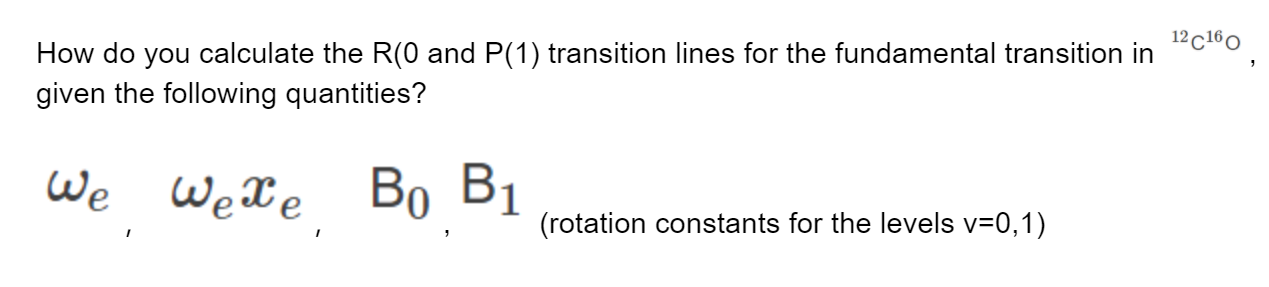 Solved How do you calculate the R(O and P(1) transition | Chegg.com