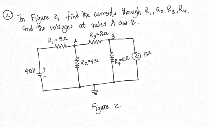 Solved In Figure 2, find the currents through R1,R2,R3,R4. | Chegg.com