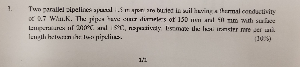 Solved 3. Two parallel pipelines spaced 1.5 m apart are | Chegg.com
