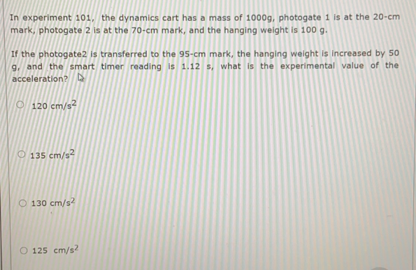 Solved In experiment 101, the dynamics cart has a mass of | Chegg.com