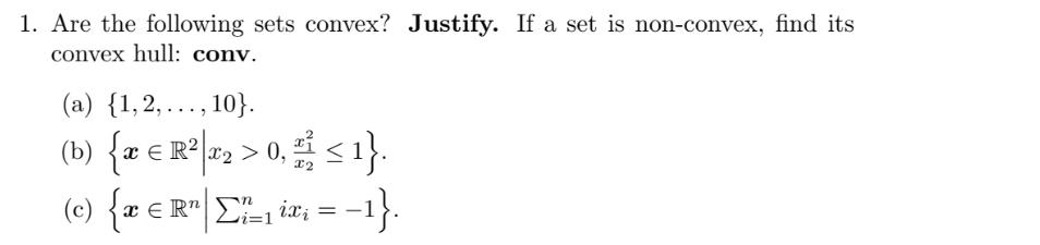 Solved 1. Are the following sets convex? Justify. If a set | Chegg.com