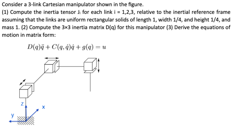 Solved Consider A 3 Link Cartesian Manipulator Shown In The 