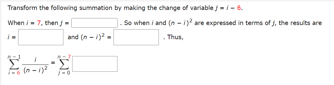 Solved Transform the following summation by making the | Chegg.com