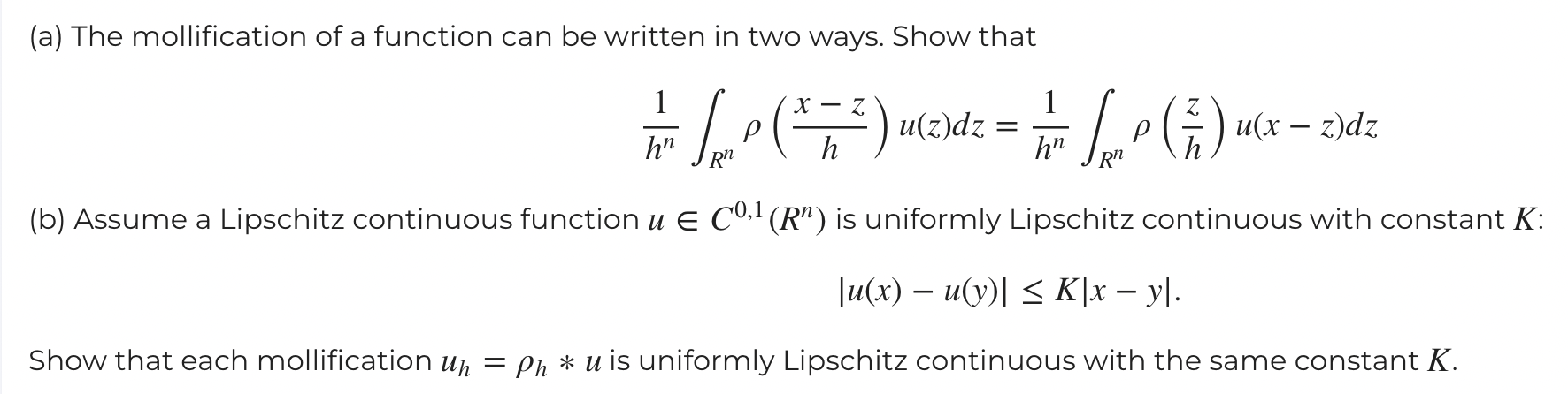 Solved (a) The mollification of a function can be written in | Chegg.com