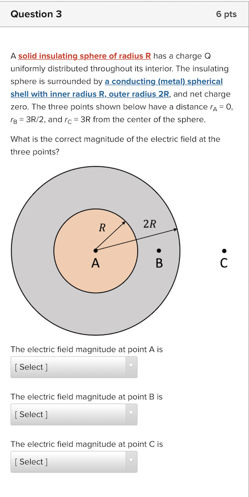 Solved Question 3 6 pts A solid insulating sphere of radius | Chegg.com