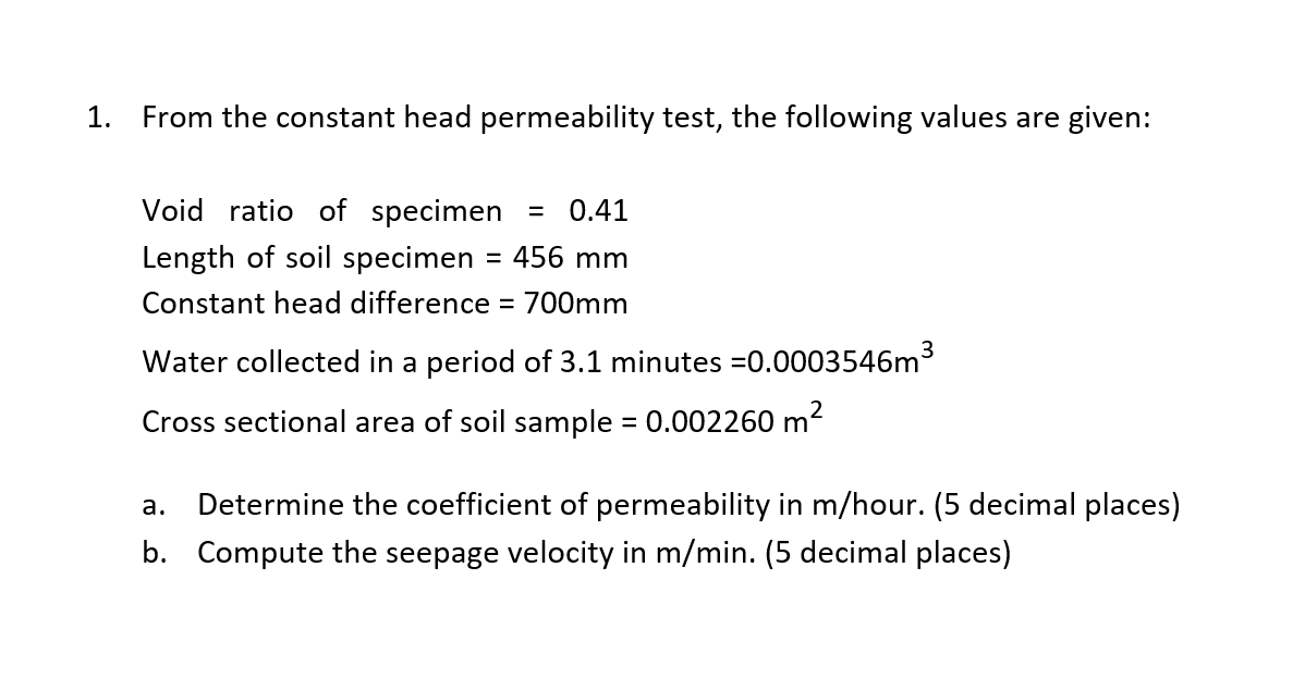 Solved 1. From the constant head permeability test, the | Chegg.com