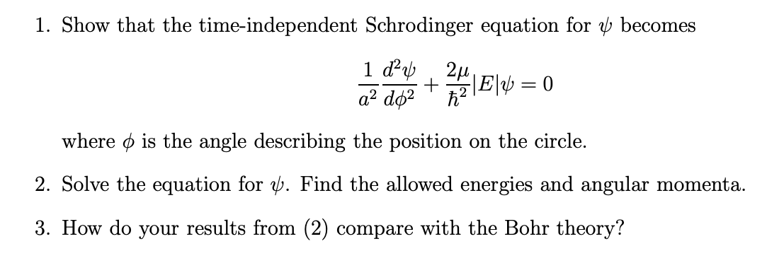 Solved 1. Show that the time-independent Schrodinger | Chegg.com