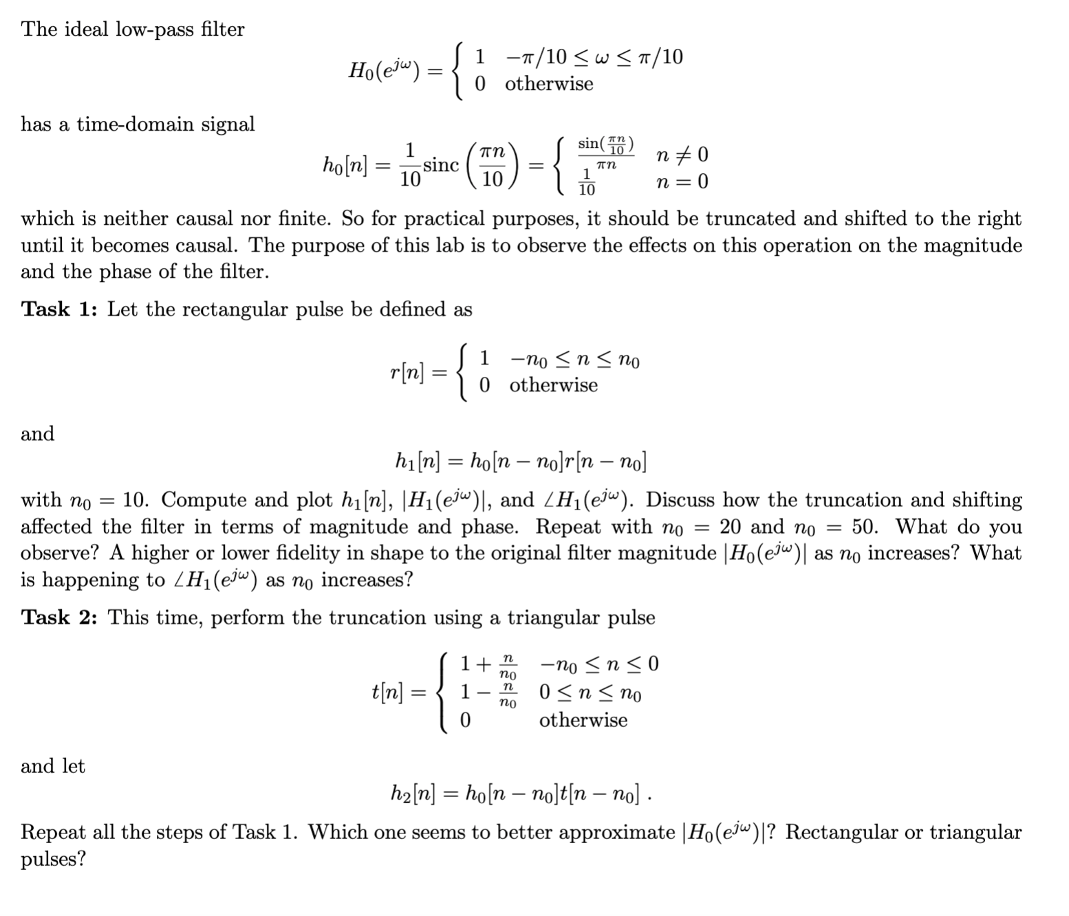 Solved The ideal low-pass filter H0(ejω)={10−π/10≤ω≤π/10 | Chegg.com