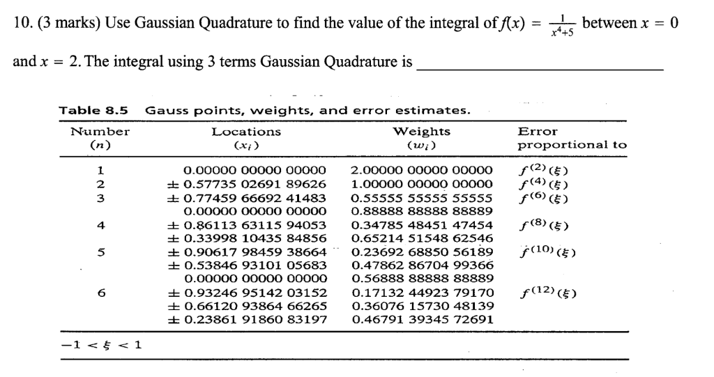 Solved 10. (3 marks) Use Gaussian Quadrature to find the | Chegg.com