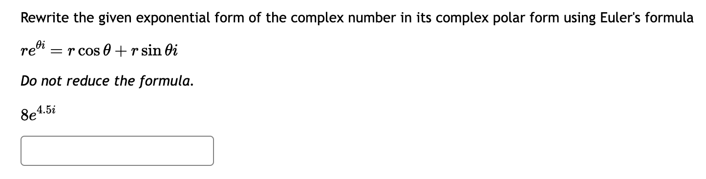 Solved Rewrite the given exponential form of the complex | Chegg.com