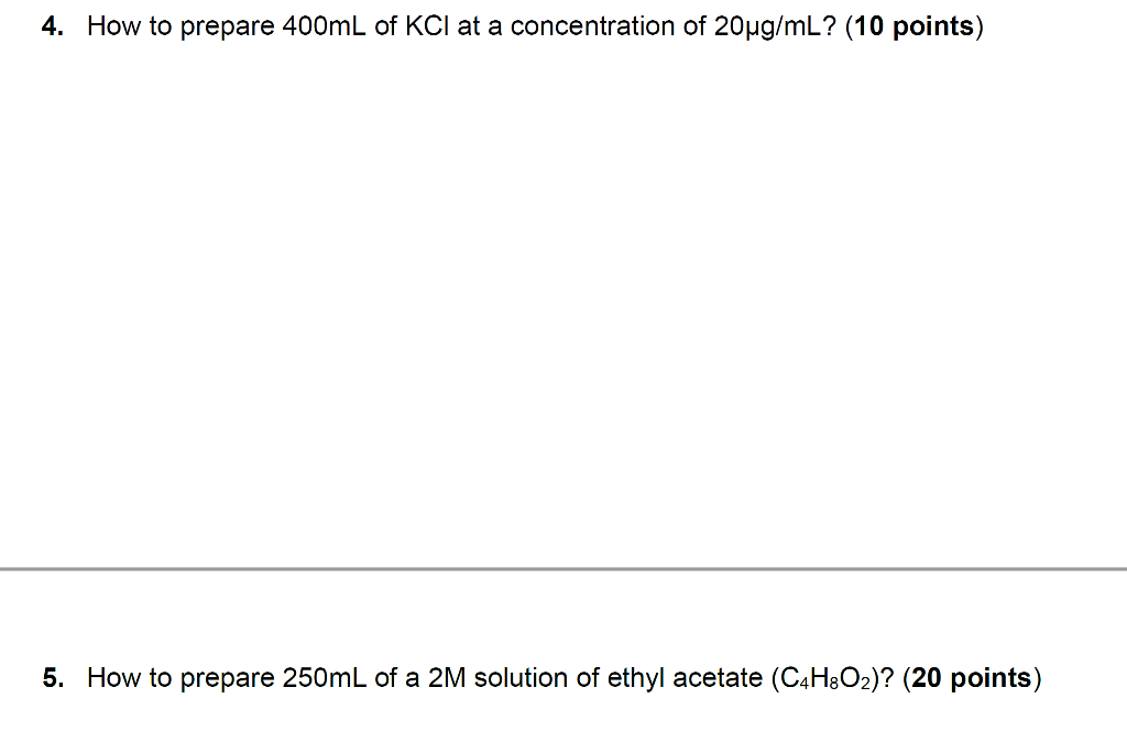 Solved 4. How to prepare 400mL of KCl at a concentration of | Chegg.com