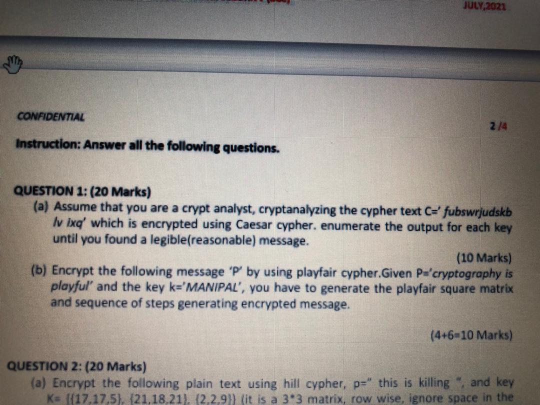 Solved JULY,2021 CONFIDENTIAL 2/4 Instruction: Answer all | Chegg.com