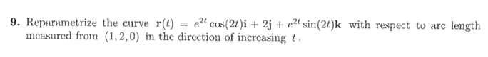 Solved 9. Reparametrize the curve r(t) 221 cos(2t)i + 2j + 2 | Chegg.com