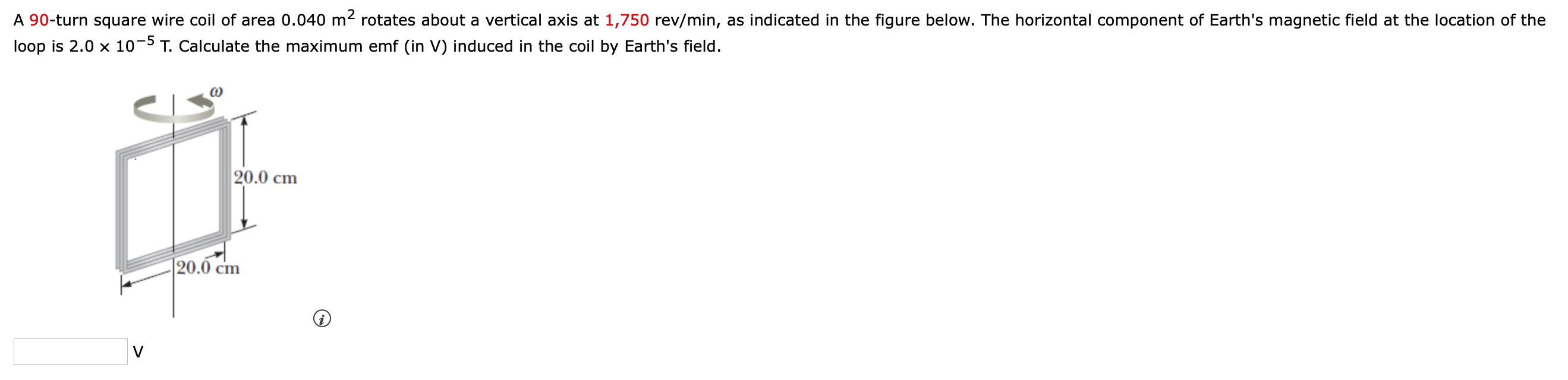 Solved loop is 2.0×10−5 T. Calculate the maximum emf (in V) | Chegg.com