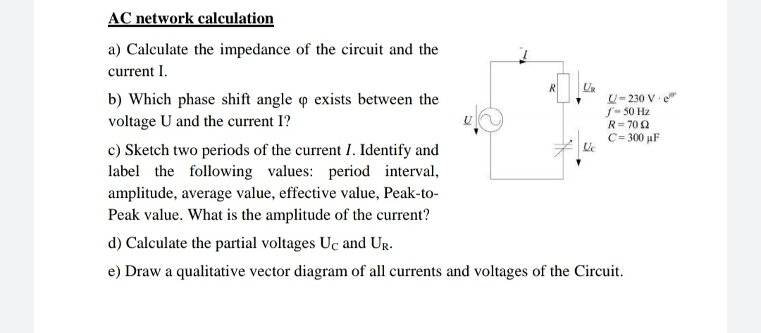 Solved AC network calculation a) Calculate the impedance of | Chegg.com