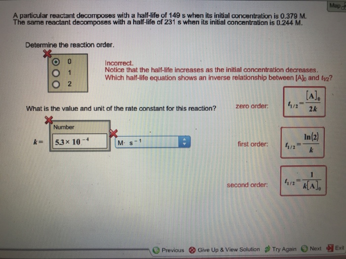 Solved Map A particular reactant decomposes with a half-life | Chegg.com