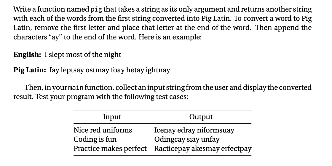Solved Write a function named pig that takes a string as its | Chegg.com