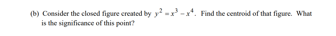 Solved Consider the closed figure created by .432 xxy−= Find | Chegg.com