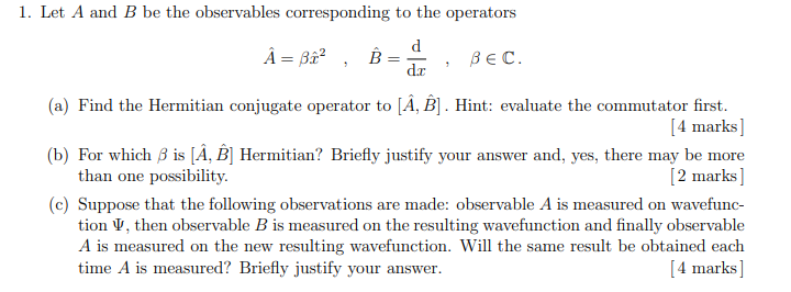 Solved 1. Let A and B be the observables corresponding to | Chegg.com
