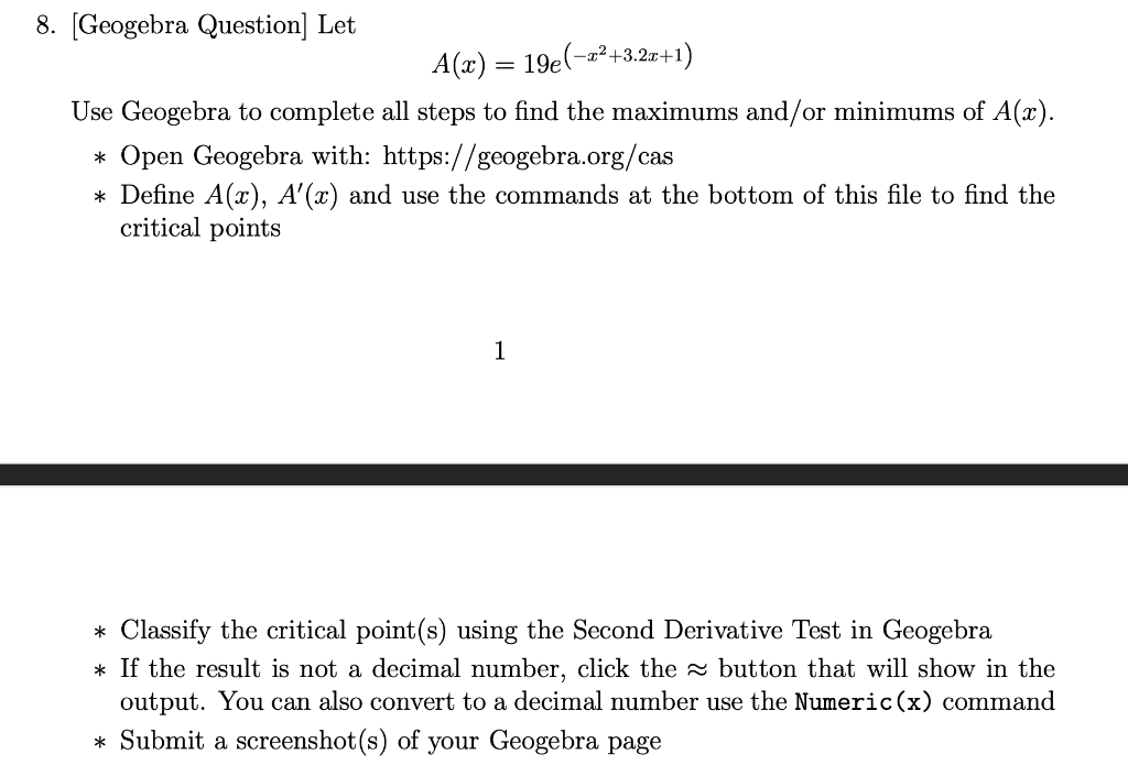 Solved 8. [Geogebra Question] Let A(x)=19e(−x2+3.2x+1) Use | Chegg.com