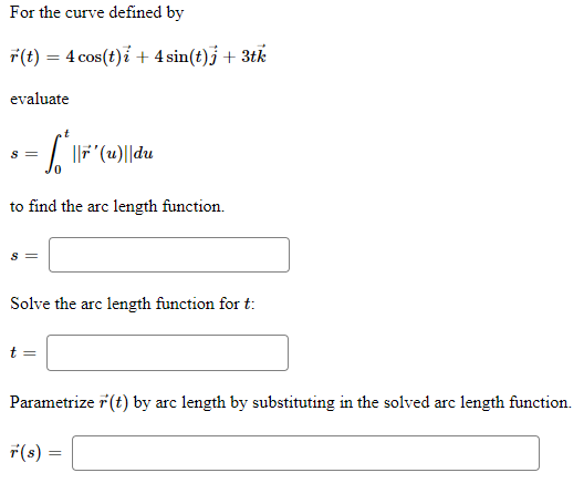 Solved For the curve defined by r(t)=4cos(t)i+4sin(t)j+3tk | Chegg.com