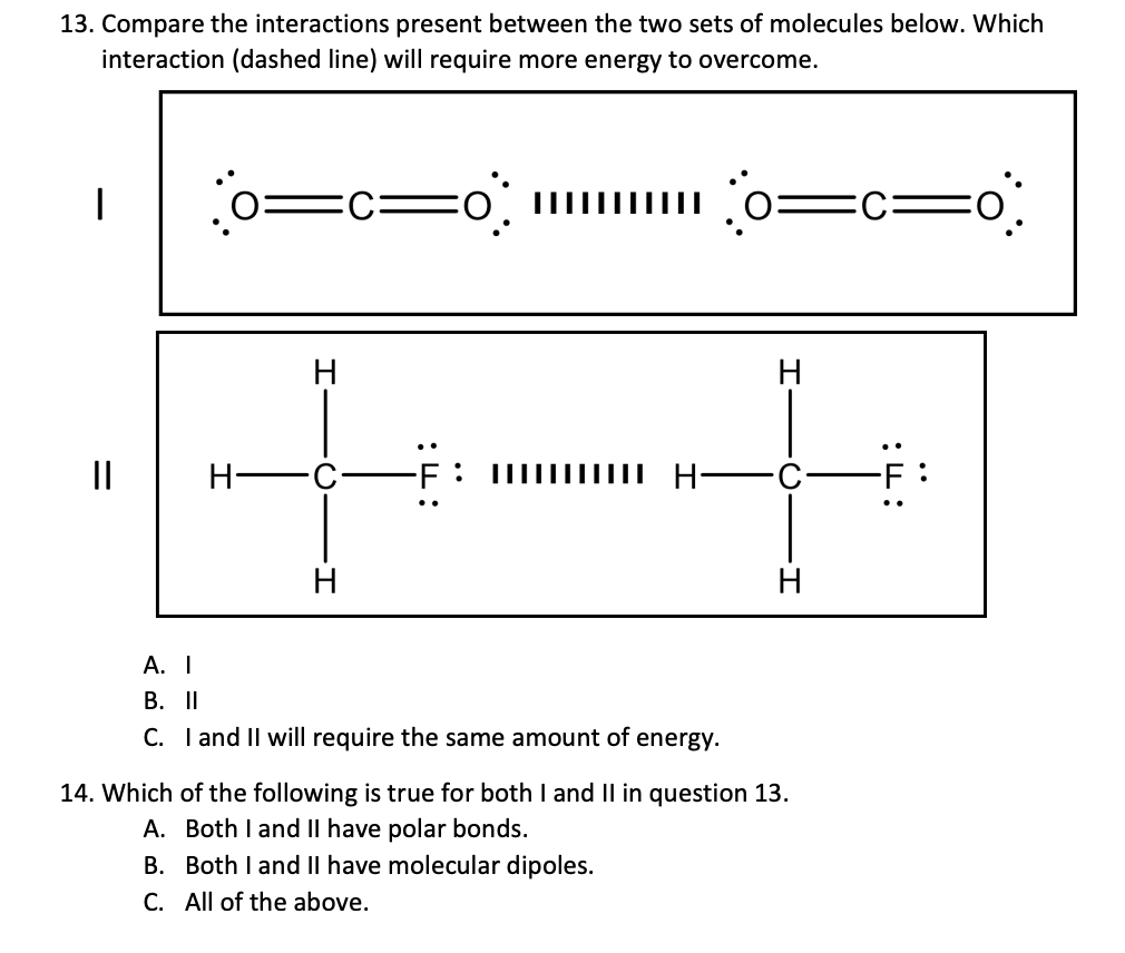 Solved Compare the interactions present between the two sets | Chegg.com