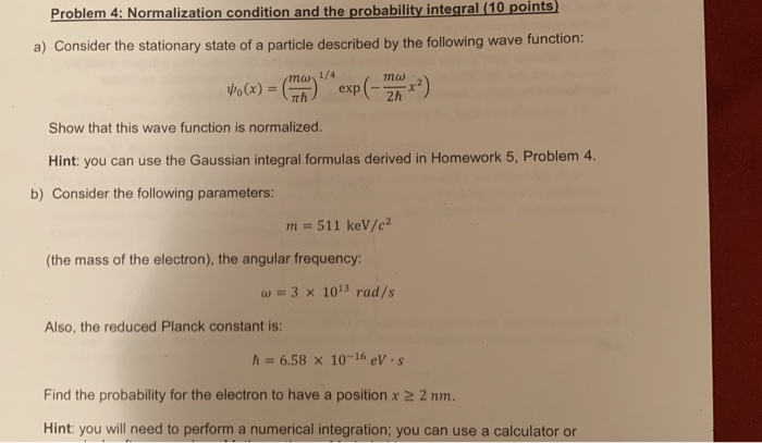Solved Problem 4: Normalization condition and the | Chegg.com