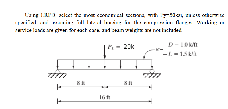 Solved Using LRFD, select the most economical sections, with | Chegg.com