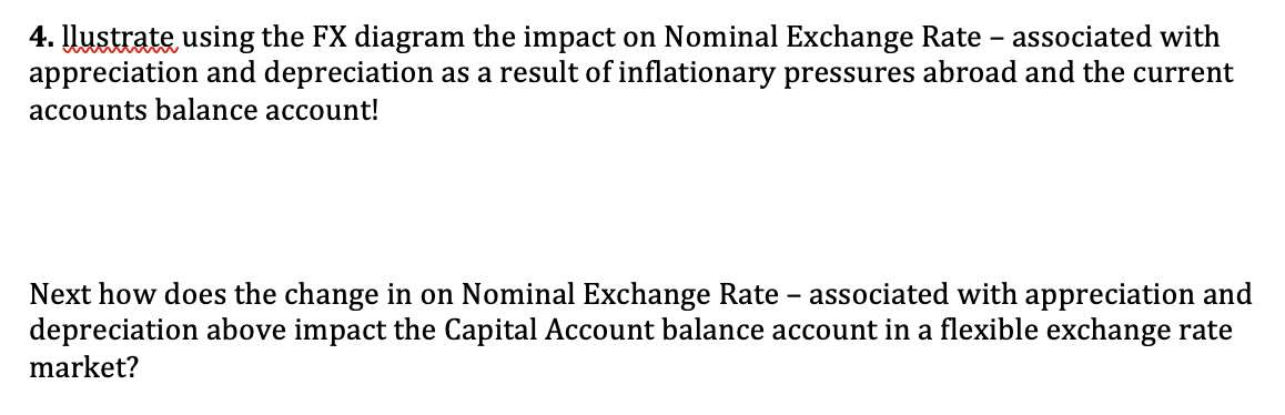 Solved 4. llustrate using the FX diagram the impact on | Chegg.com