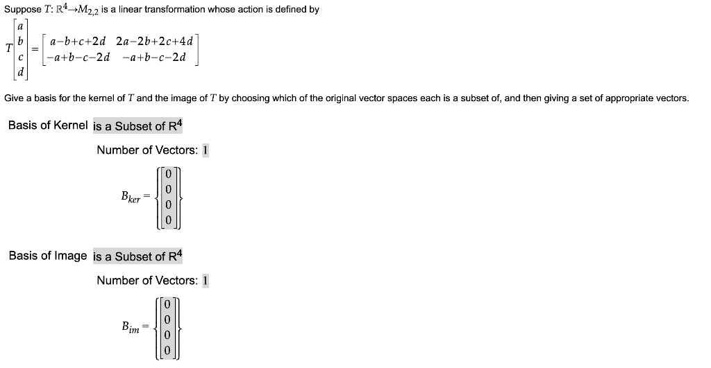 Solved Suppose T: R4-M22 is a linear transformation whose | Chegg.com