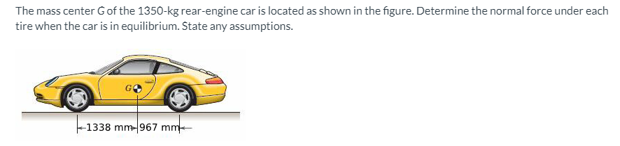 Solved The mass center G of the 1350−kg rear-engine car is | Chegg.com