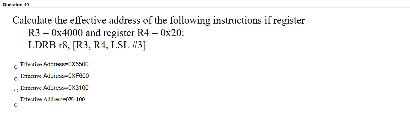 Question 10 Calculate the effective address of the | Chegg.com