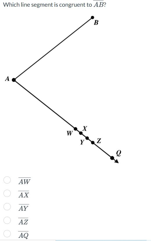 Solved Which line segment is congruent to AB ? | Chegg.com