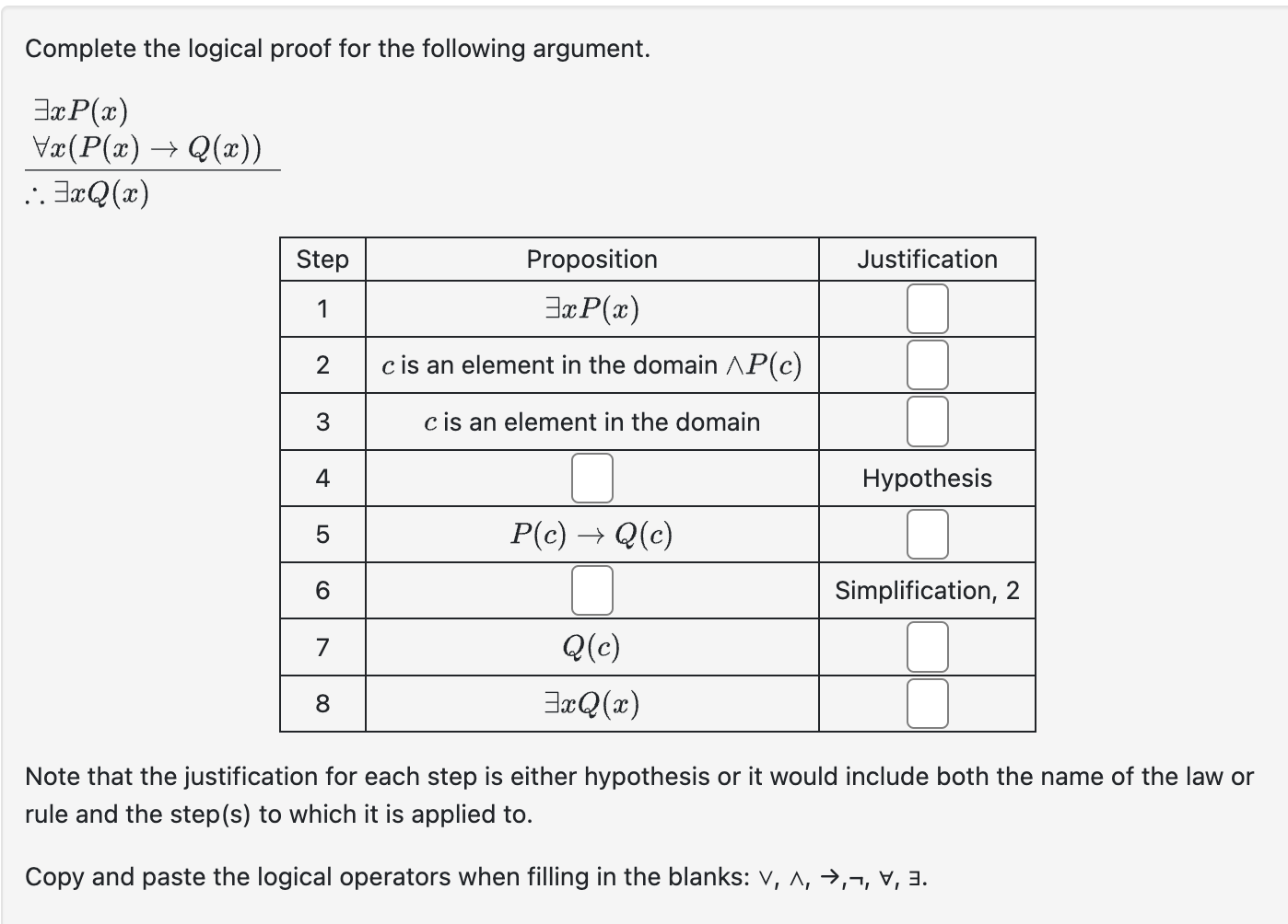 Solved Complete the logical proof for the following | Chegg.com