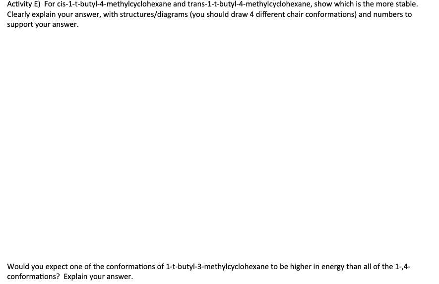 Solved Activity E) For cis-1-t-butyl-4-methylcyclohexane and | Chegg.com