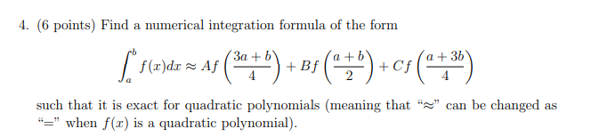 Solved 4. (6 points) Find a numerical integration formula of | Chegg.com