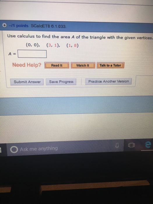 Solved Use calculus to find the area A of the triangle with | Chegg.com