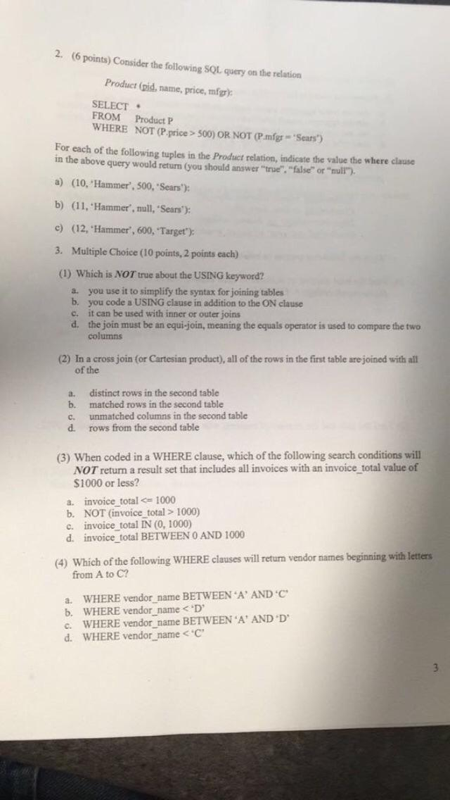 Solved 2. (6 points) Consider the following SQL query on the | Chegg.com